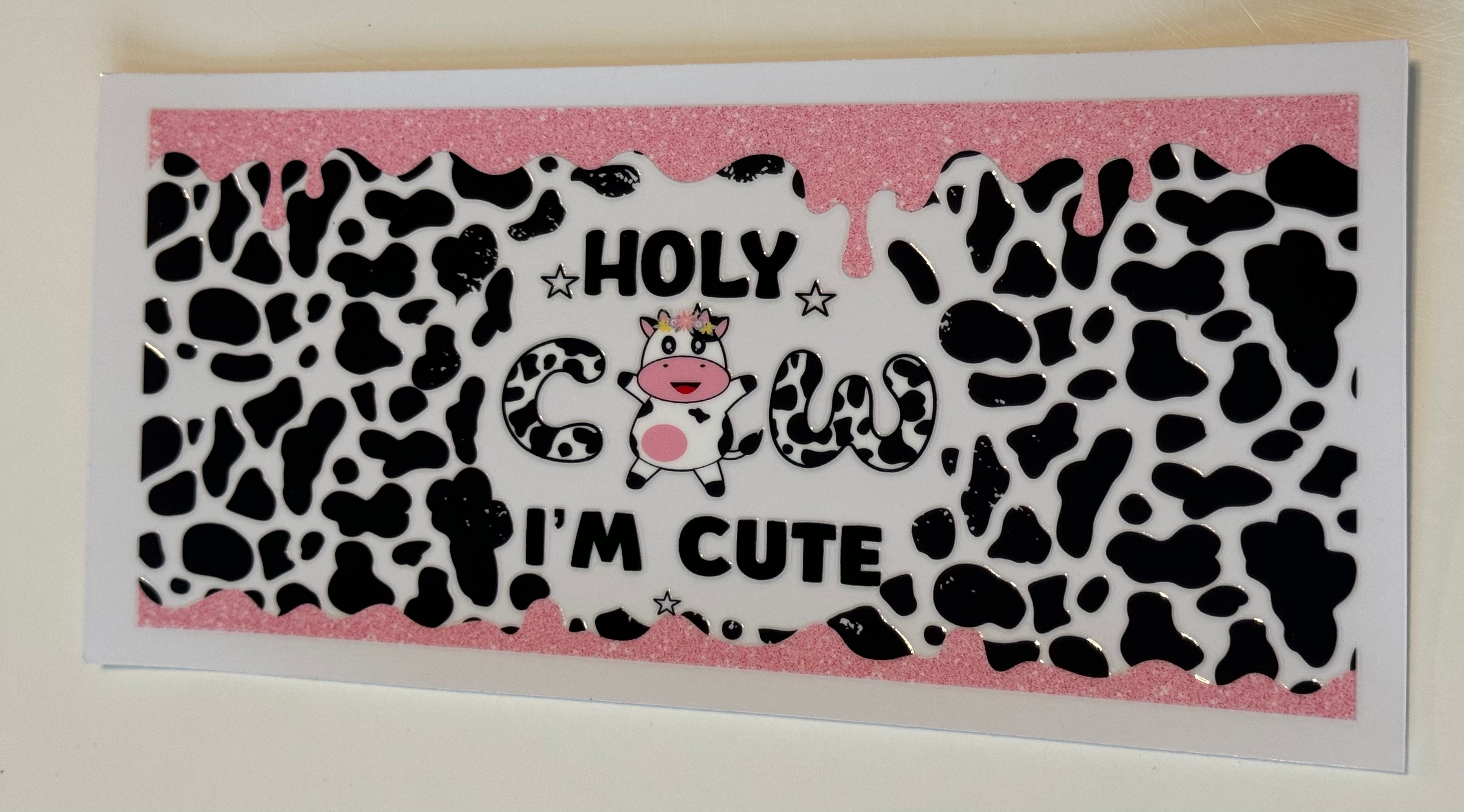UV DTF - Holy Cow I'm Cute - 16oz Libby Can – MJC Blanks & Vinyl